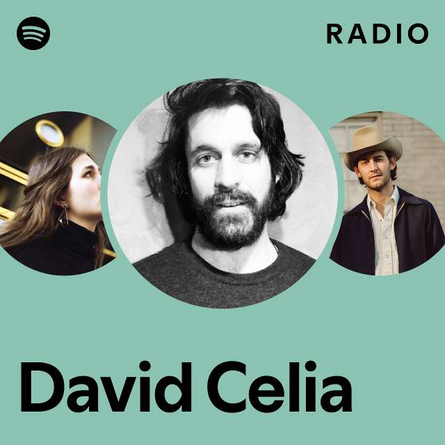 David Celia Radio - playlist by Spotify | Spotify
