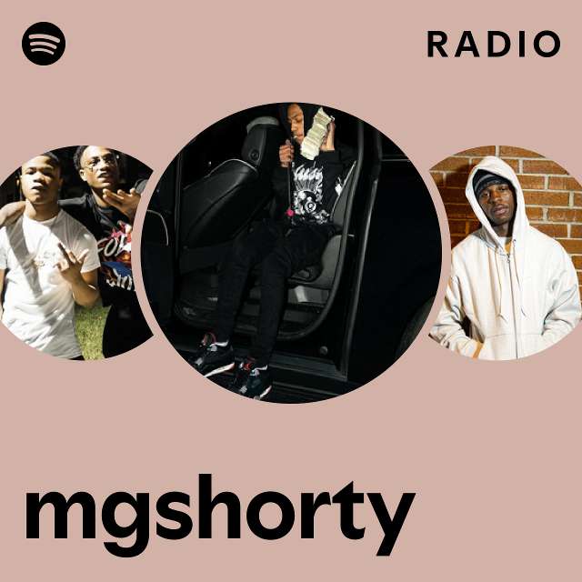 mgshorty Radio - playlist by Spotify | Spotify
