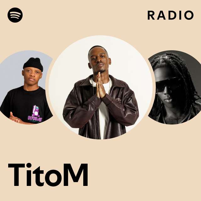 TitoM Radio - playlist by Spotify | Spotify
