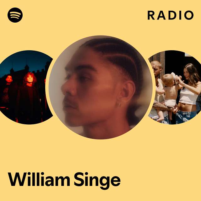 William Singe Radio - playlist by Spotify | Spotify