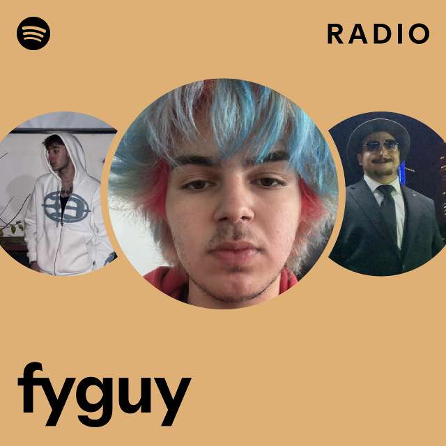 fyguy Radio - playlist by Spotify | Spotify