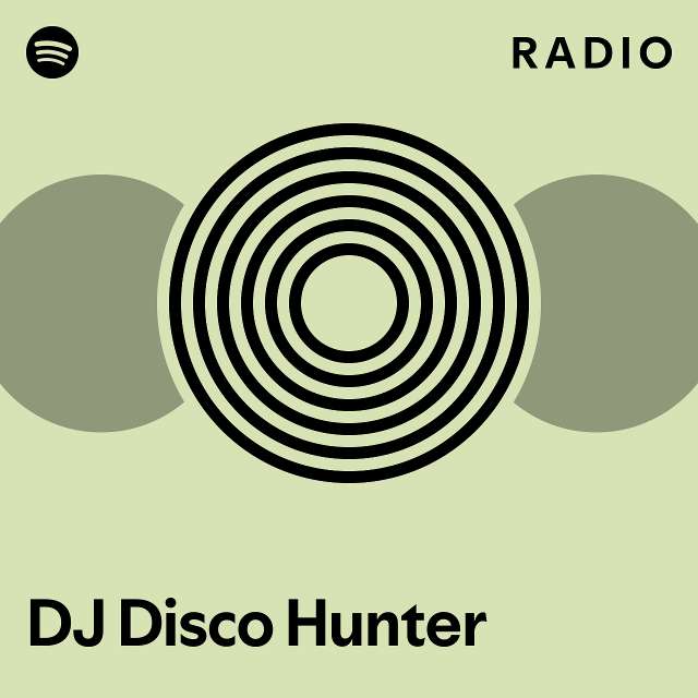 DJ Disco Hunter Radio - playlist by Spotify | Spotify