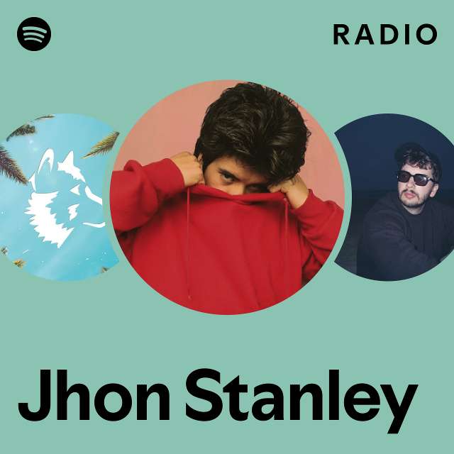 Jhon Stanley Radio - playlist by Spotify | Spotify