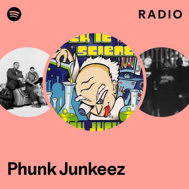 Phunk Junkeez Radio - playlist by Spotify | Spotify