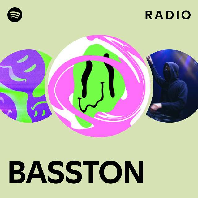 BASSTON Radio - playlist by Spotify | Spotify