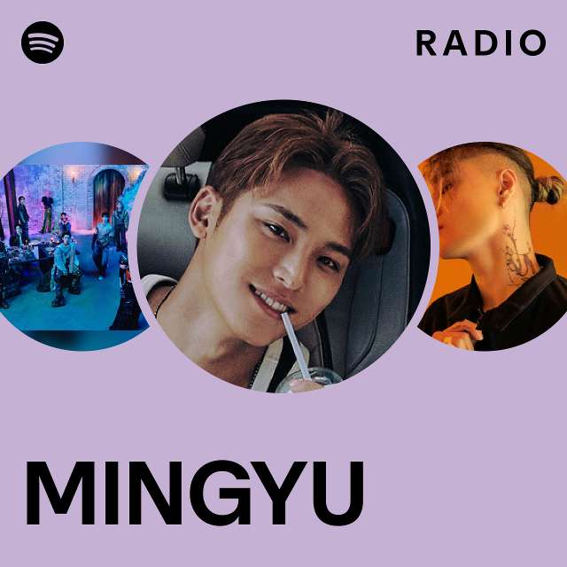 MINGYU Radio - playlist by Spotify | Spotify
