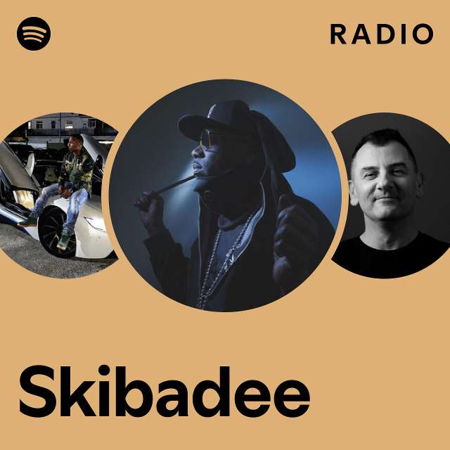 Skibadee Radio - playlist by Spotify | Spotify