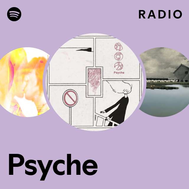 Psyche Radio - playlist by Spotify | Spotify
