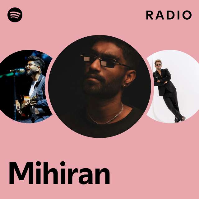 Mihiran Radio - playlist by Spotify | Spotify