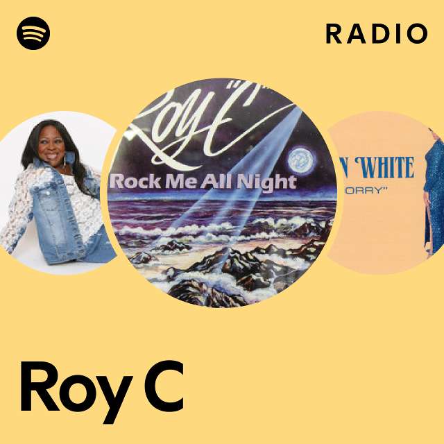 Roy C Radio - playlist by Spotify | Spotify