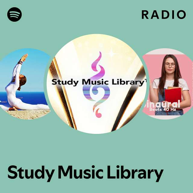 Study Music Library Radio - playlist by Spotify | Spotify