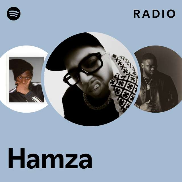 Hamza Radio - playlist by Spotify | Spotify