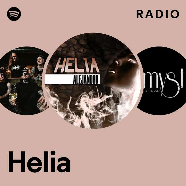 Helia Radio - playlist by Spotify | Spotify