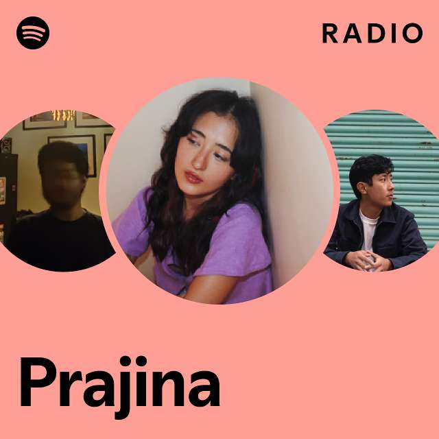 Prajina Radio - playlist by Spotify | Spotify