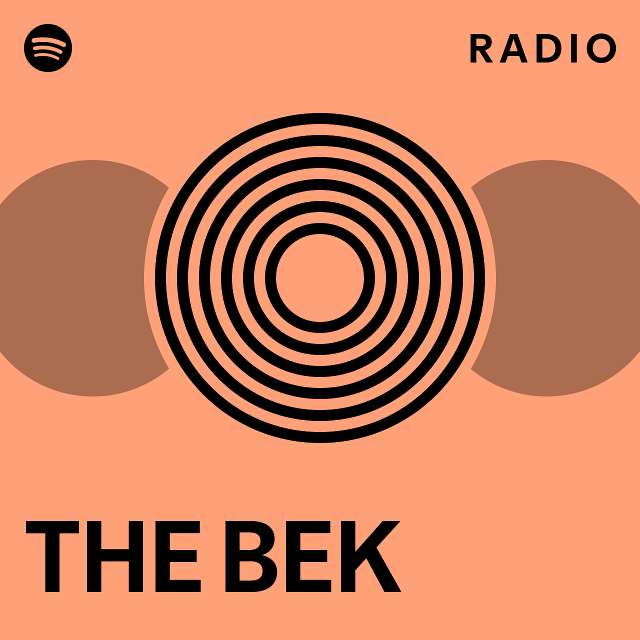 THE BEK Radio - playlist by Spotify | Spotify