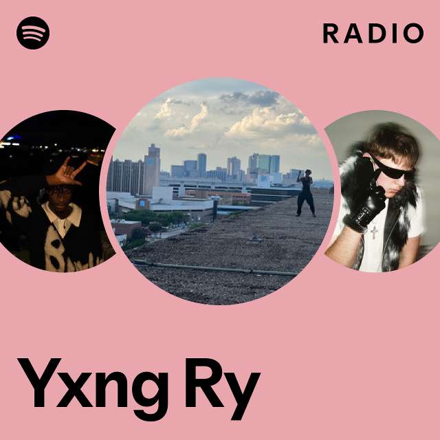 Yxng Ry Radio - playlist by Spotify | Spotify