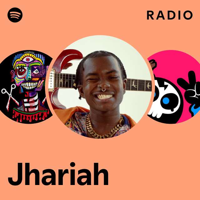 Jhariah Radio - playlist by Spotify | Spotify