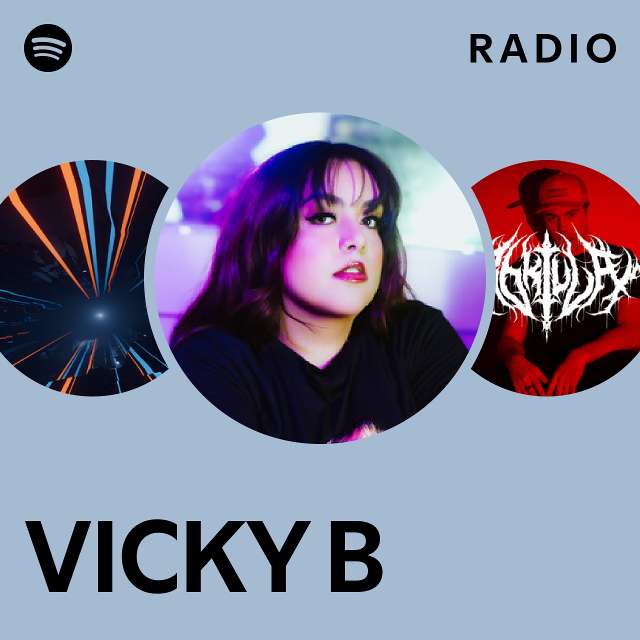 VICKY B Radio - playlist by Spotify | Spotify