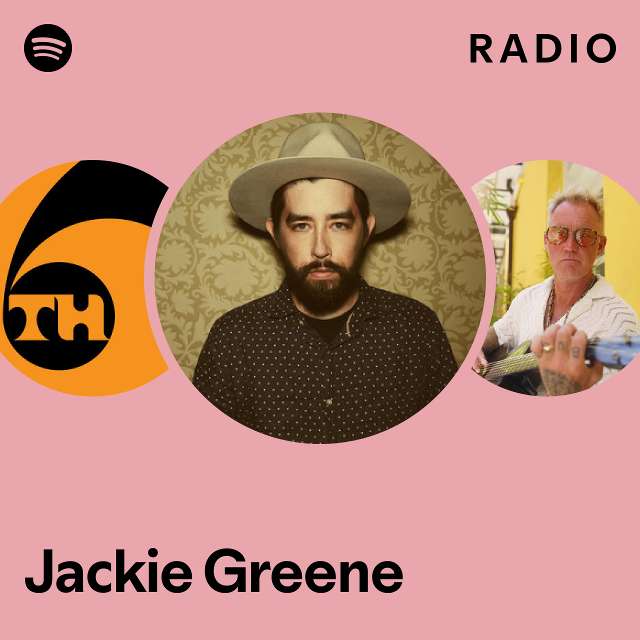 Jackie Greene Radio - playlist by Spotify | Spotify