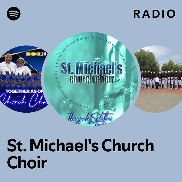 St. Michael's Church Choir Radio - playlist by Spotify | Spotify