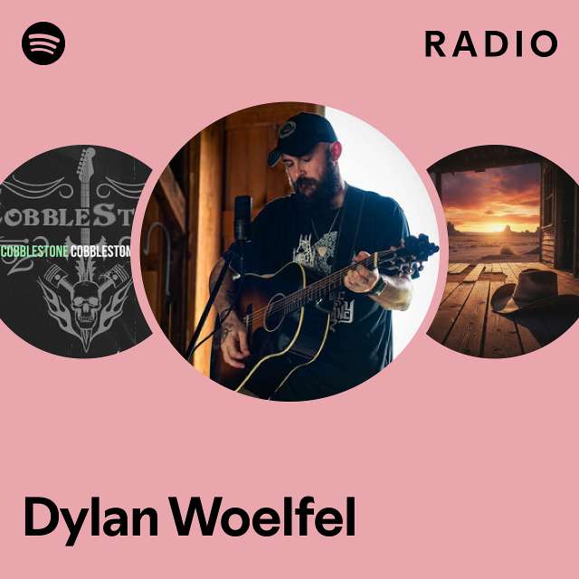 Dylan Woelfel Radio - playlist by Spotify | Spotify