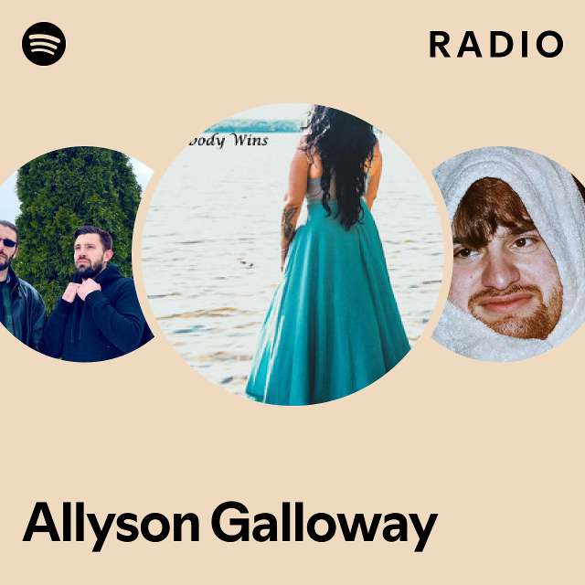 Allyson Galloway Radio - playlist by Spotify | Spotify