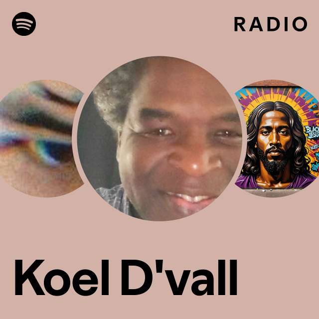 Koel D'vall Radio - playlist by Spotify | Spotify
