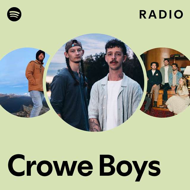 Crowe Boys Radio - playlist by Spotify | Spotify