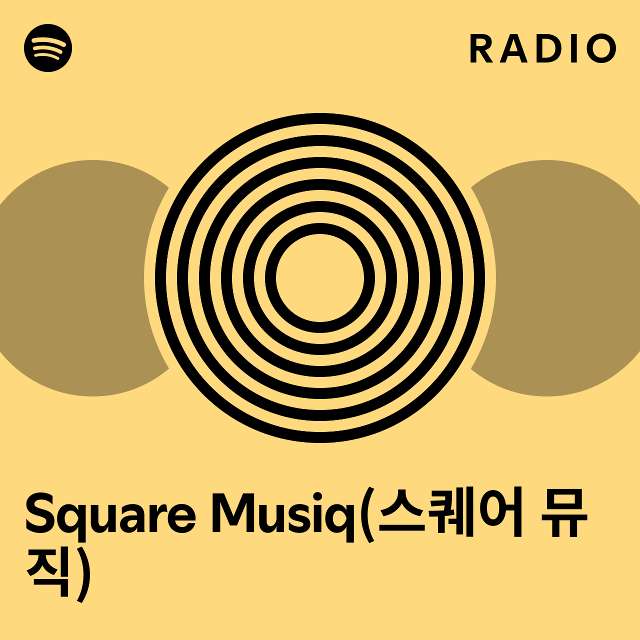 Square Musiq(스퀘어 뮤직) Radio - playlist by Spotify | Spotify