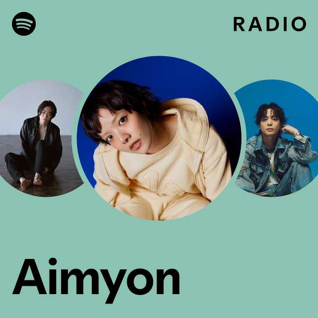 Aimyon Radio - playlist by Spotify | Spotify