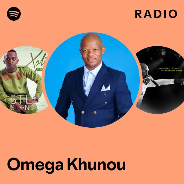 Omega Khunou Radio - playlist by Spotify | Spotify