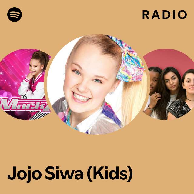 JoJo Siwa (Kids) Radio - playlist by Spotify | Spotify