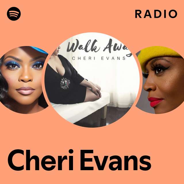 Cheri Evans Radio - playlist by Spotify | Spotify