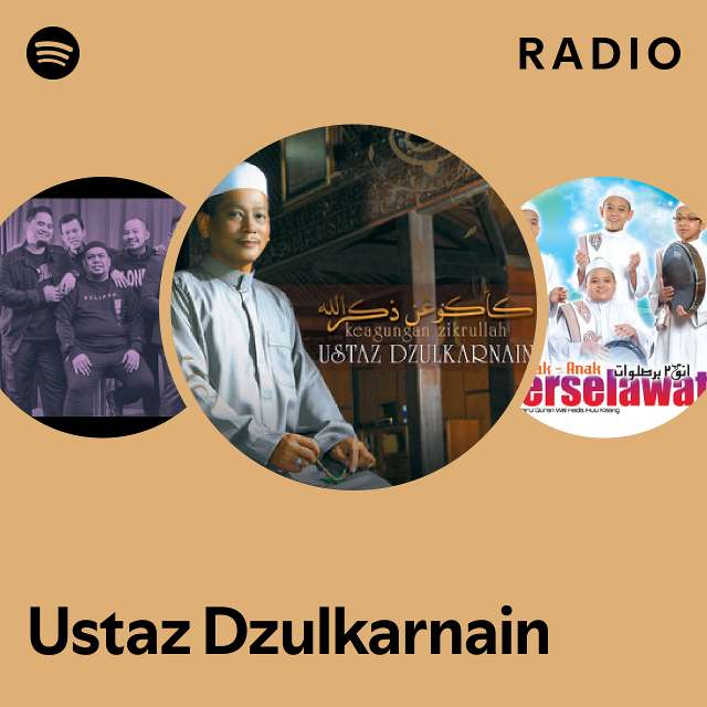 Ustaz Dzulkarnain Radio - playlist by Spotify | Spotify