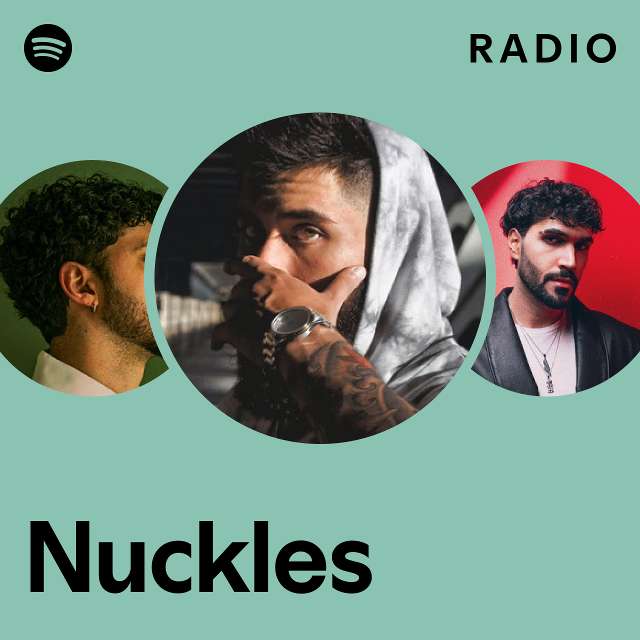 Nuckles Radio - playlist by Spotify | Spotify