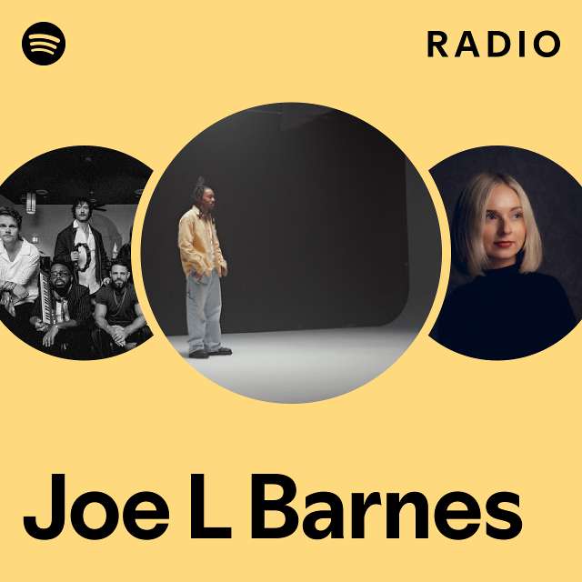 Joe L Barnes Radio - playlist by Spotify | Spotify