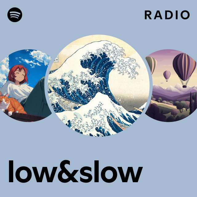 low&slow Radio - playlist by Spotify | Spotify