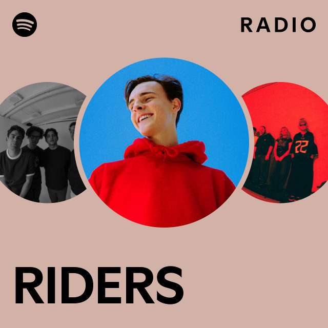 RIDERS Radio - playlist by Spotify | Spotify