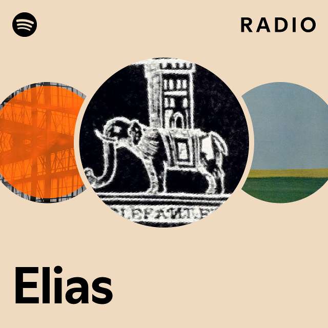 Elias Radio - playlist by Spotify | Spotify