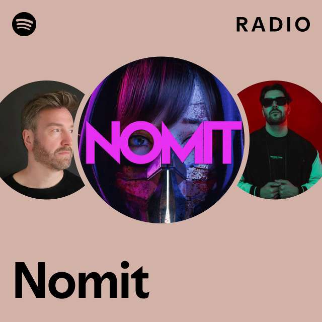 Nomit Radio - playlist by Spotify | Spotify
