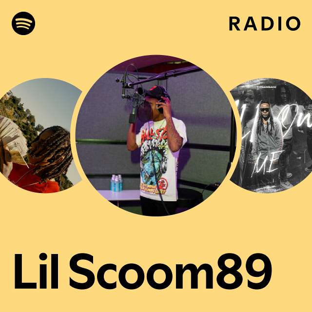 Lil Scoom Radio - playlist by Spotify | Spotify