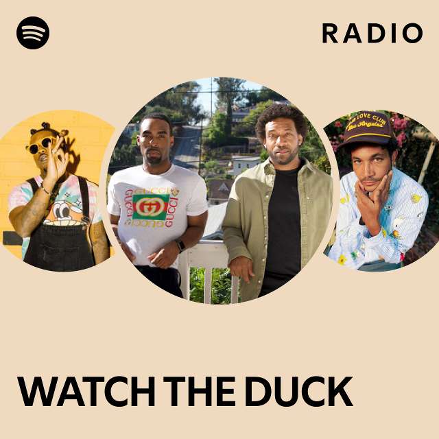 WATCH THE DUCK Radio - playlist by Spotify | Spotify