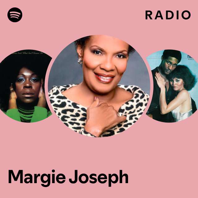Margie Joseph Radio - playlist by Spotify | Spotify