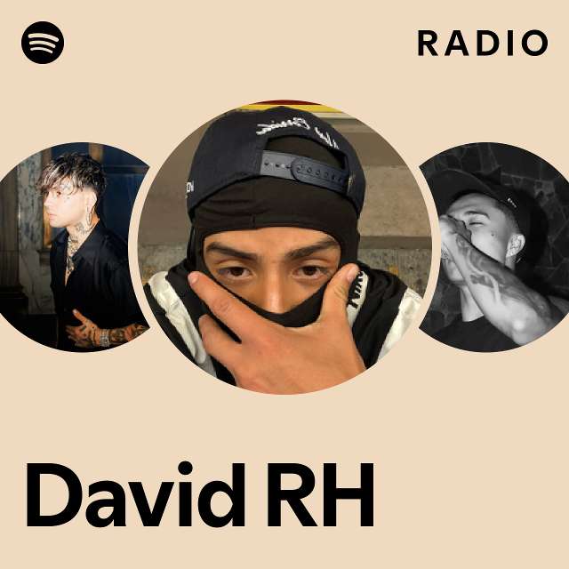 David RH Radio - playlist by Spotify | Spotify