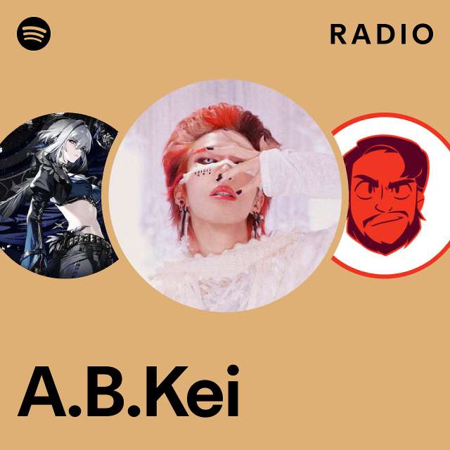A.B.Kei Radio - playlist by Spotify | Spotify