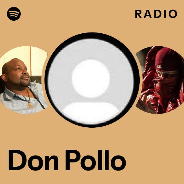 Don Pollo Radio - playlist by Spotify | Spotify