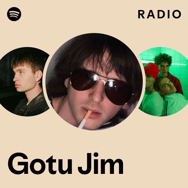 Gotu Jim Radio - playlist by Spotify | Spotify