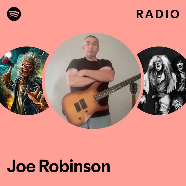 Joe Robinson Radio - playlist by Spotify | Spotify