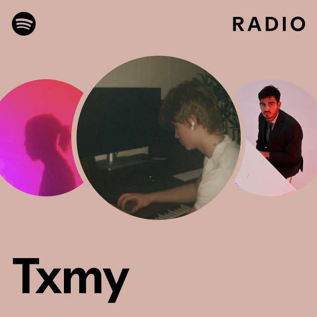 Txmy Radio - playlist by Spotify | Spotify