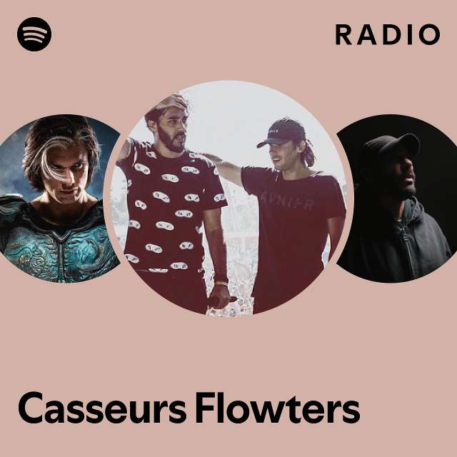 Casseurs Flowters Radio - playlist by Spotify | Spotify